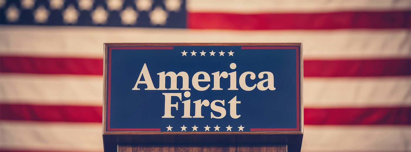 America First Investment Policy - Disruption and Opportunity | A&M Tax